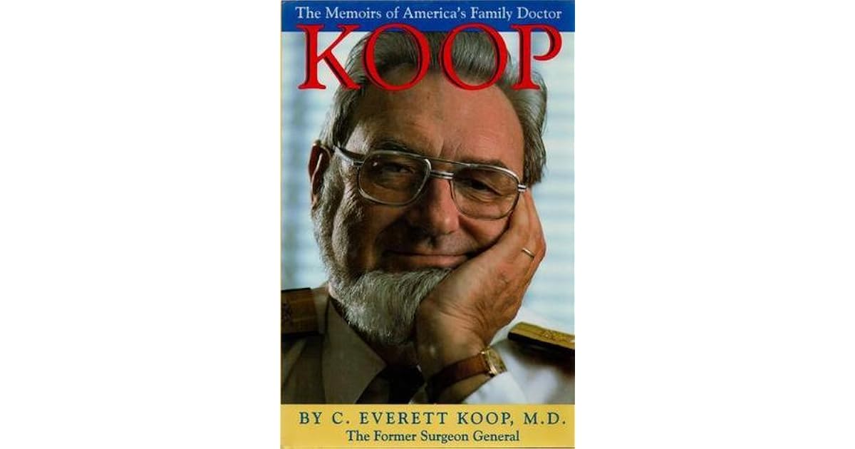 Koop: The Memoirs of America's Family Doctor by C. Everett Koop
