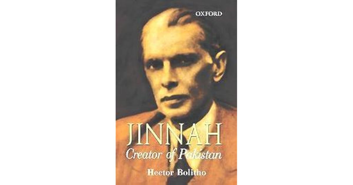 Jinnah: Creator of Pakistan by Hector Bolitho