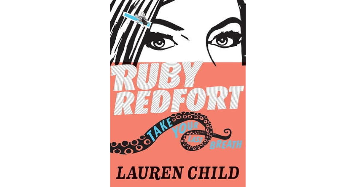 Take Your Last Breath (Ruby Redfort #2) by Lauren Child