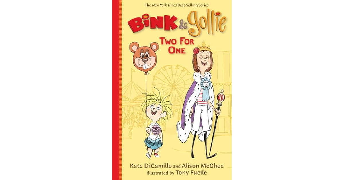 Bink and Gollie: Two for One by Kate DiCamillo