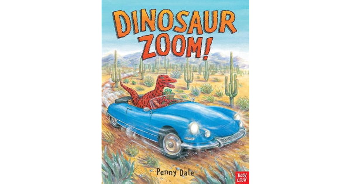 Dinosaur Zoom! by Penny Dale