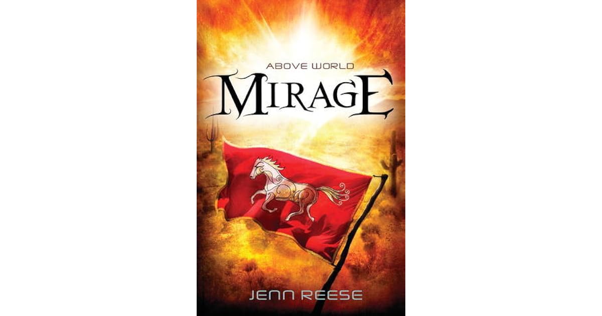 Mirage (Above World, #2) by Jenn Reese