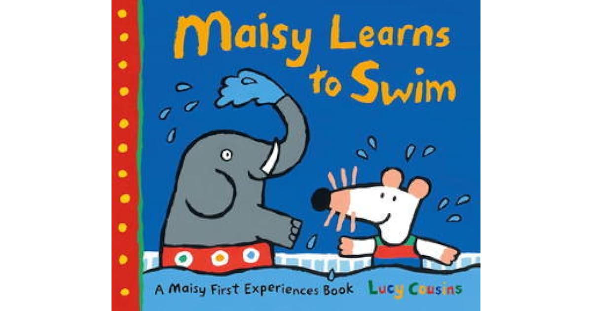 Maisy Learns to Swim by Lucy Cousins