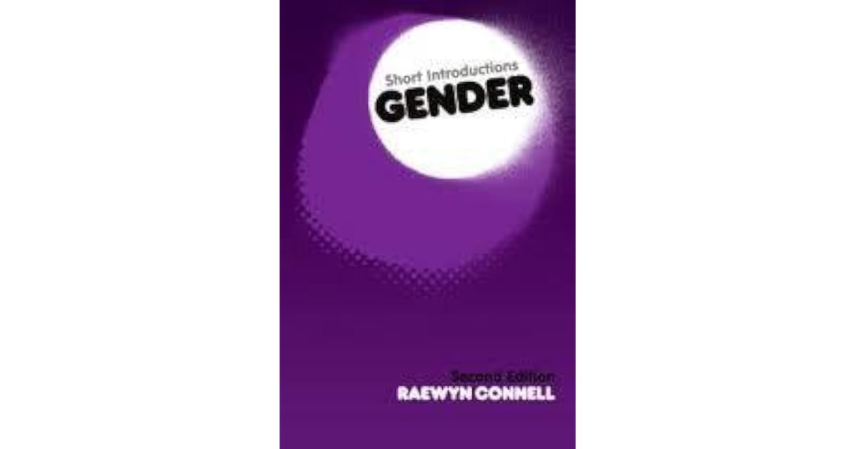 Gender: In World Perspective by Raewyn W. Connell