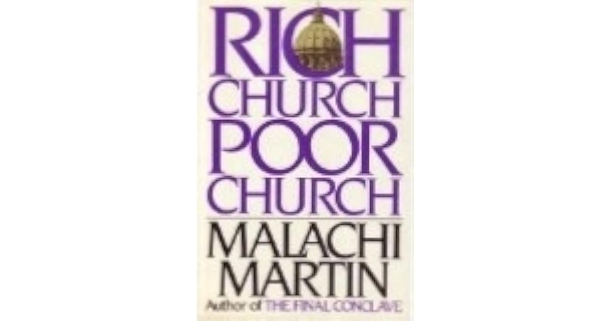 Rich Church, Poor Church by Malachi Martin