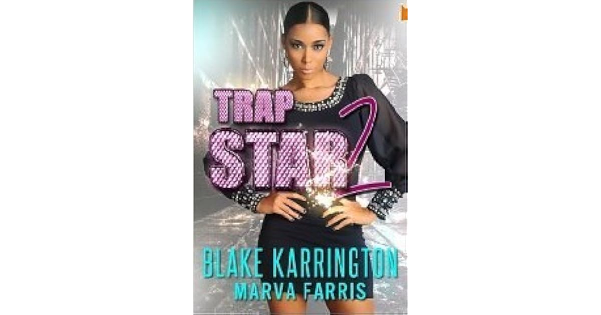 Trapstar 2 by Blake Karrington