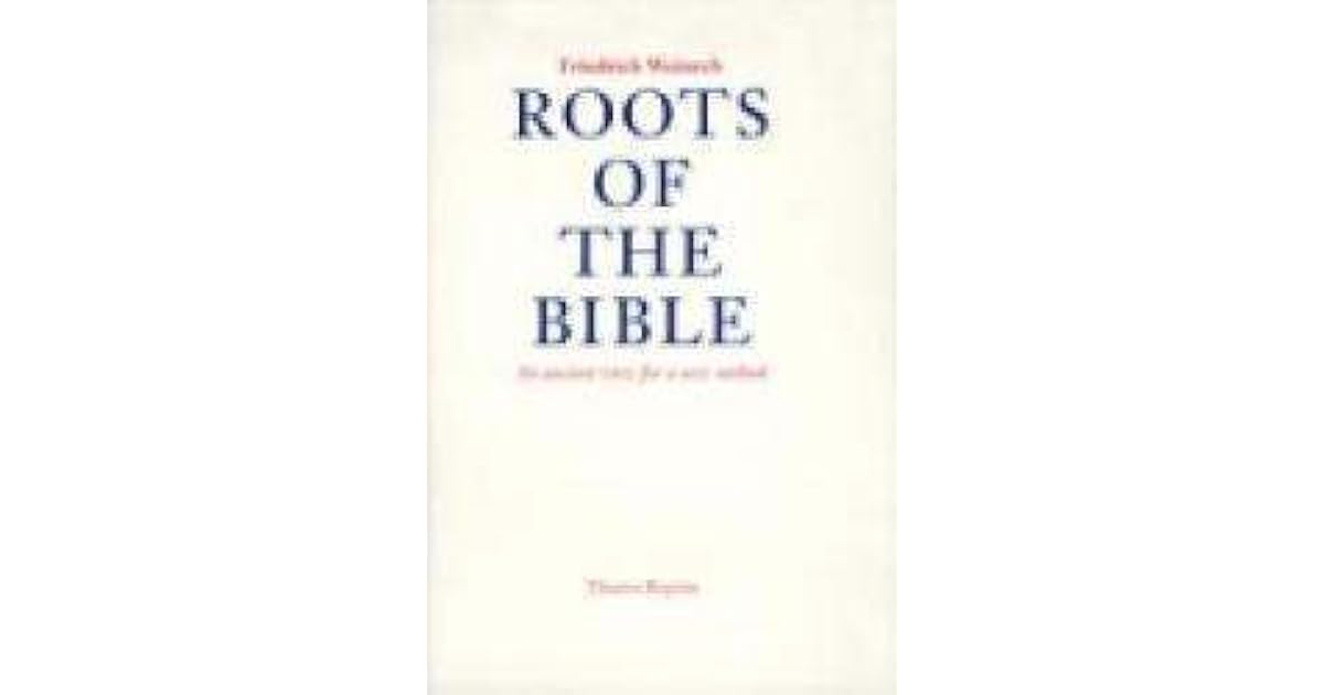 Roots of the Bible by Friedrich Weinreb