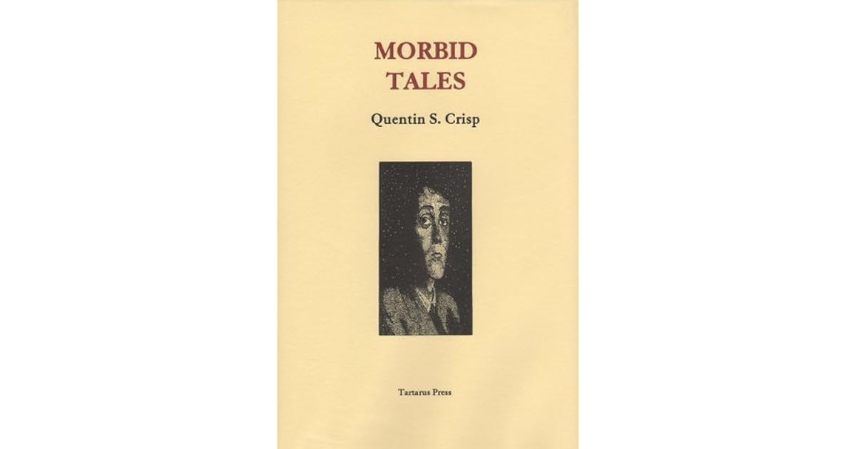 Morbid Tales by Quentin S. Crisp