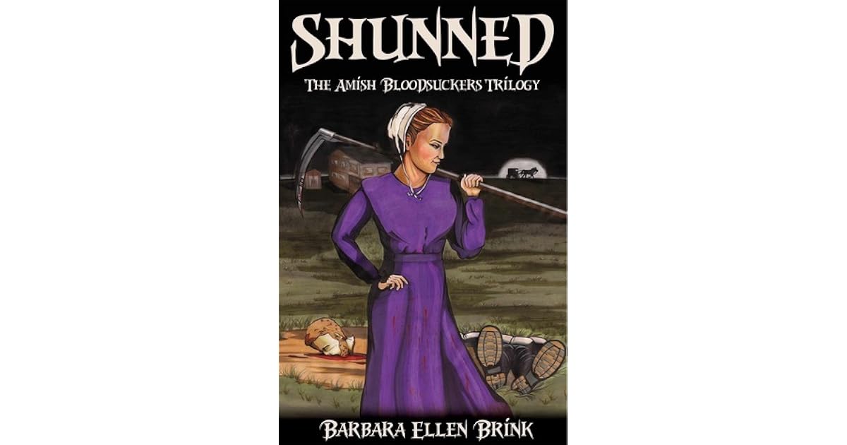 Shunned (Amish Bloodsuckers Trilogy, #2) by Barbara Ellen Brink