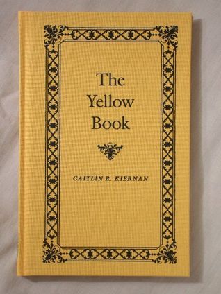 The Yellow Book by Caitlín R. Kiernan