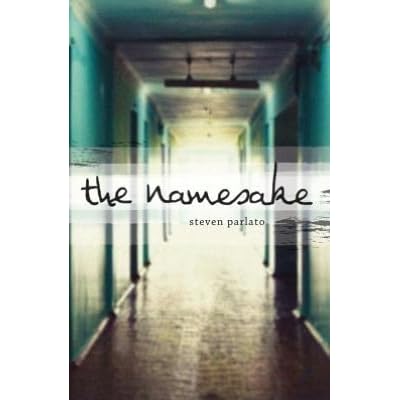 The Namesake by Steven Parlato — Reviews, Discussion, Bookclubs, Lists