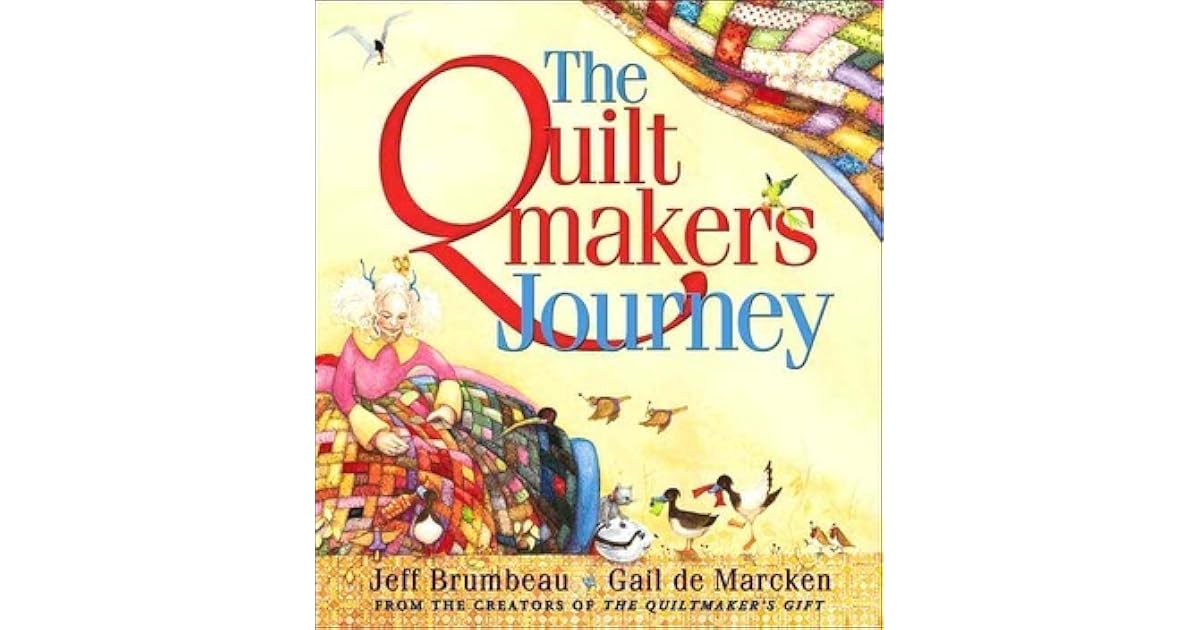 The Quiltmaker's Journey by Jeff Brumbeau