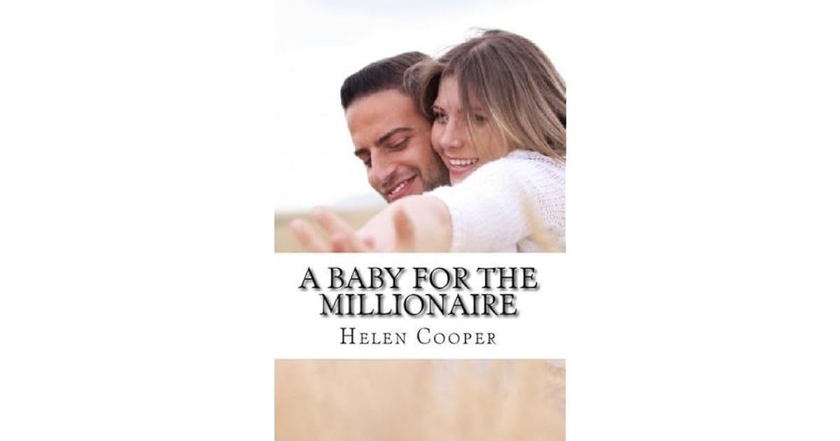 A Baby For The Millionaire by Helen Cooper