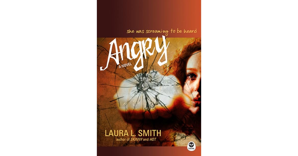 Angry: A Novel by Laura L. Smith