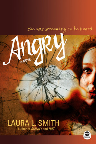 Angry: A Novel by Laura L. Smith