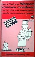 The Reproduction of Mothering: Psychoanalysis and the Sociology of ...