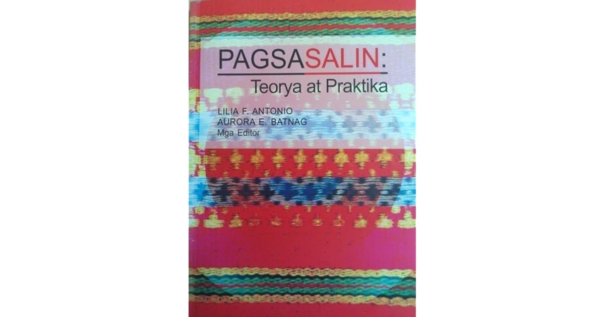 Pagsasalin: Teorya at Praktika by Lilia F. Antonio