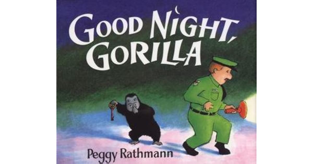 Goodnight, Gorilla by Peggy Rathmann — Reviews, Discussion, Bookclubs ...