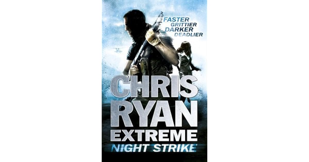 Night Strike (Extreme #2) by Chris Ryan