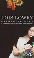 Gathering Blue (The Giver, #2) by Lois Lowry