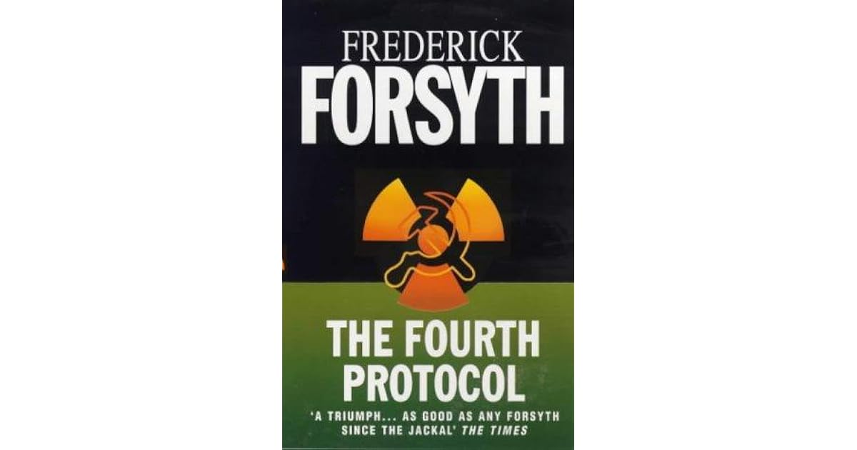 The Fourth Protocol by Frederick Forsyth