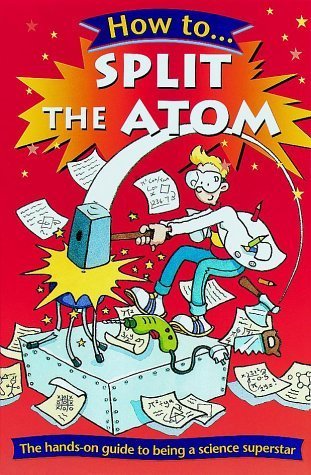 How to Split the Atom by Hazel Richardson