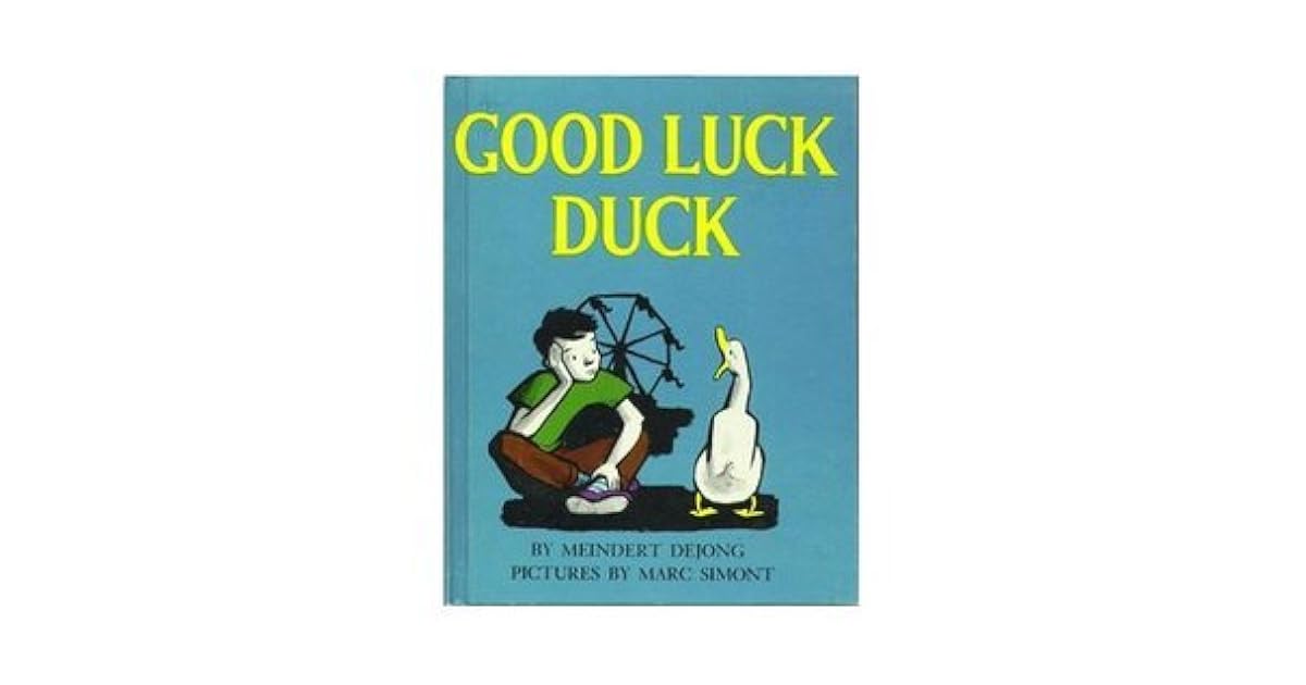Good Luck Duck by Meindert DeJong