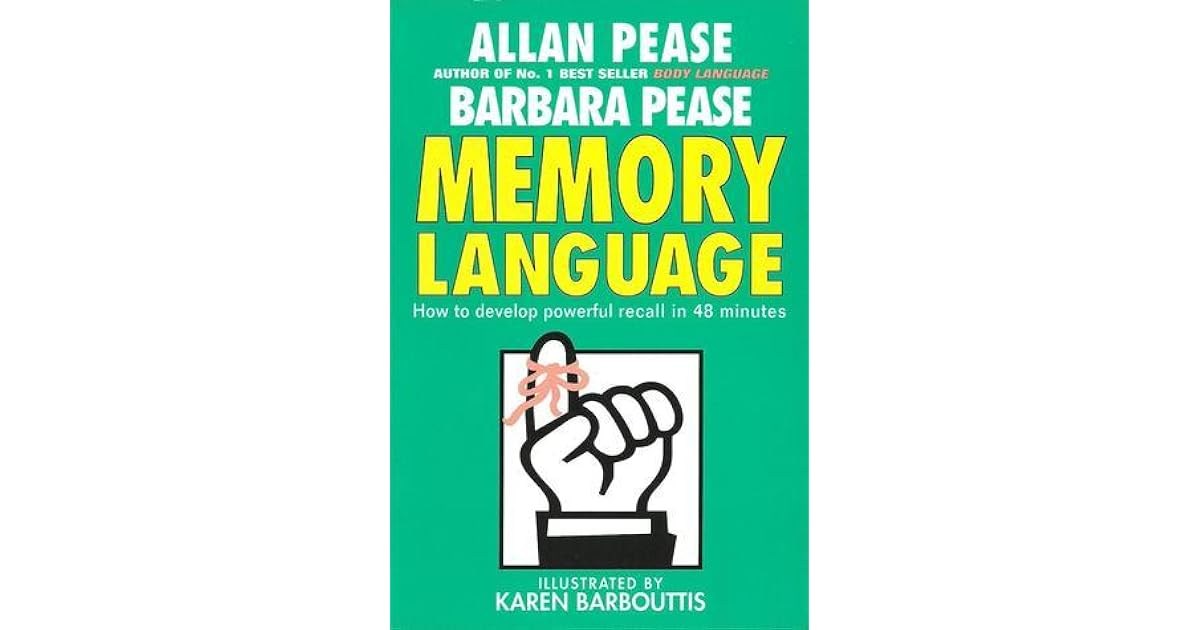 Memory Language - How to Develop Powerful Recall in 48 Minutes by Allan ...