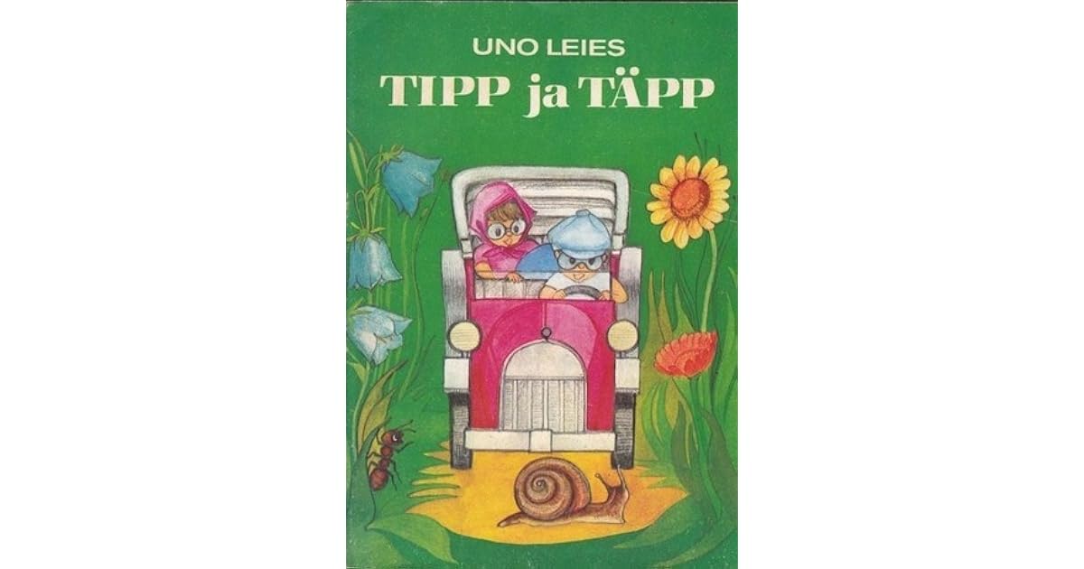 Tipp ja Täpp by Uno Leies