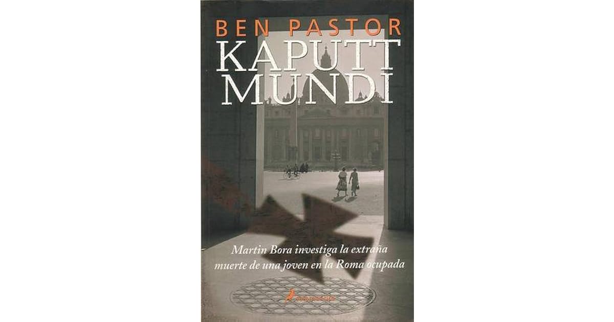 Kaputt Mundi by Ben Pastor