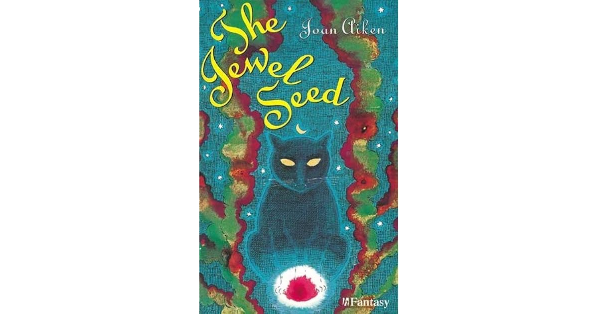 The Jewel Seed by Joan Aiken