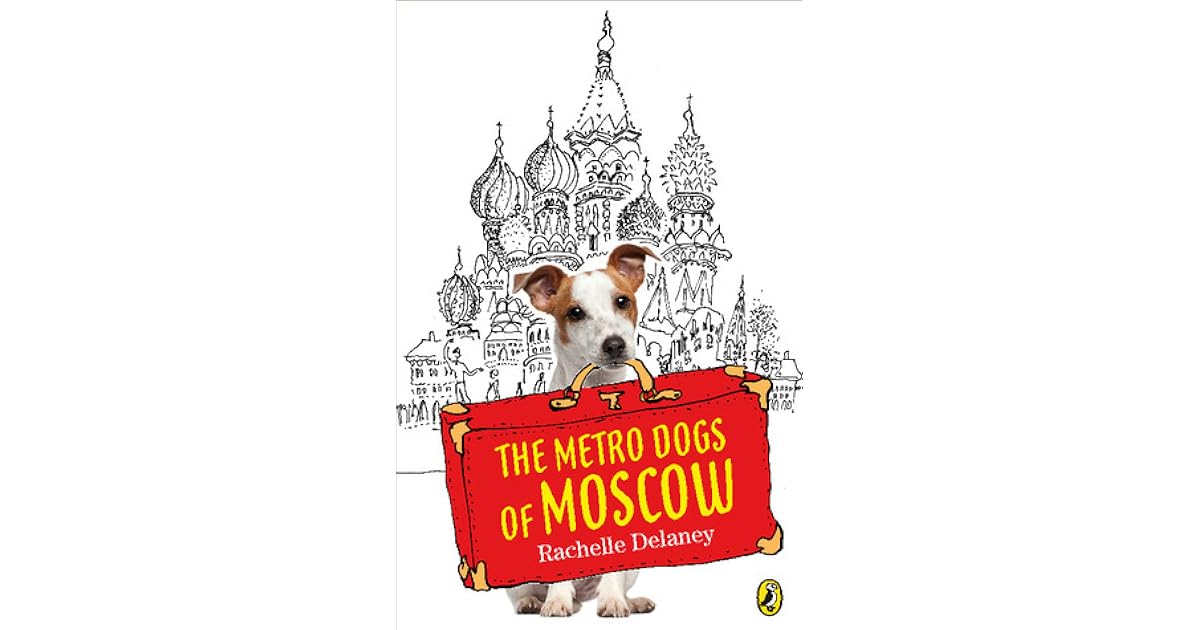The Metro Dogs Of Moscow by Rachelle Delaney