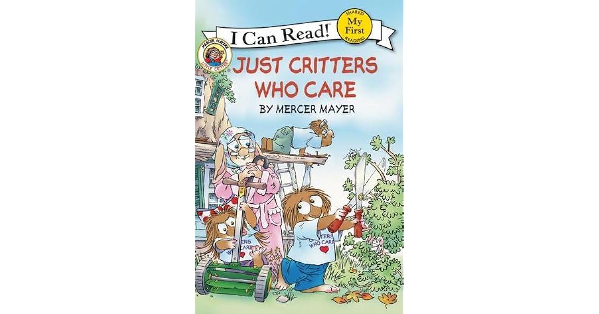 Just Critters Who Care by Mercer Mayer