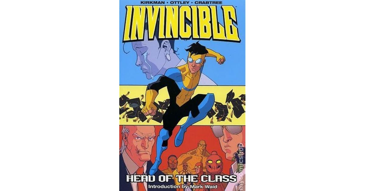 Invincible, Vol. 4: Head of the Class by Robert Kirkman