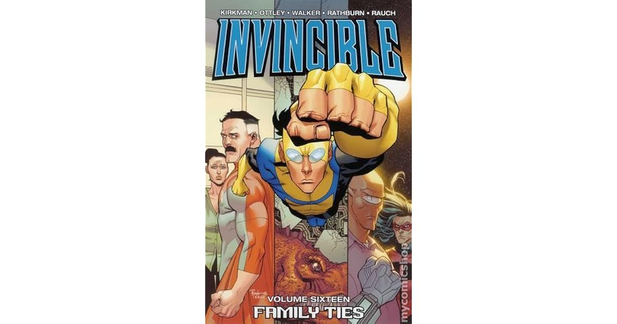 Invincible, Vol. 16: Family Ties by Robert Kirkman