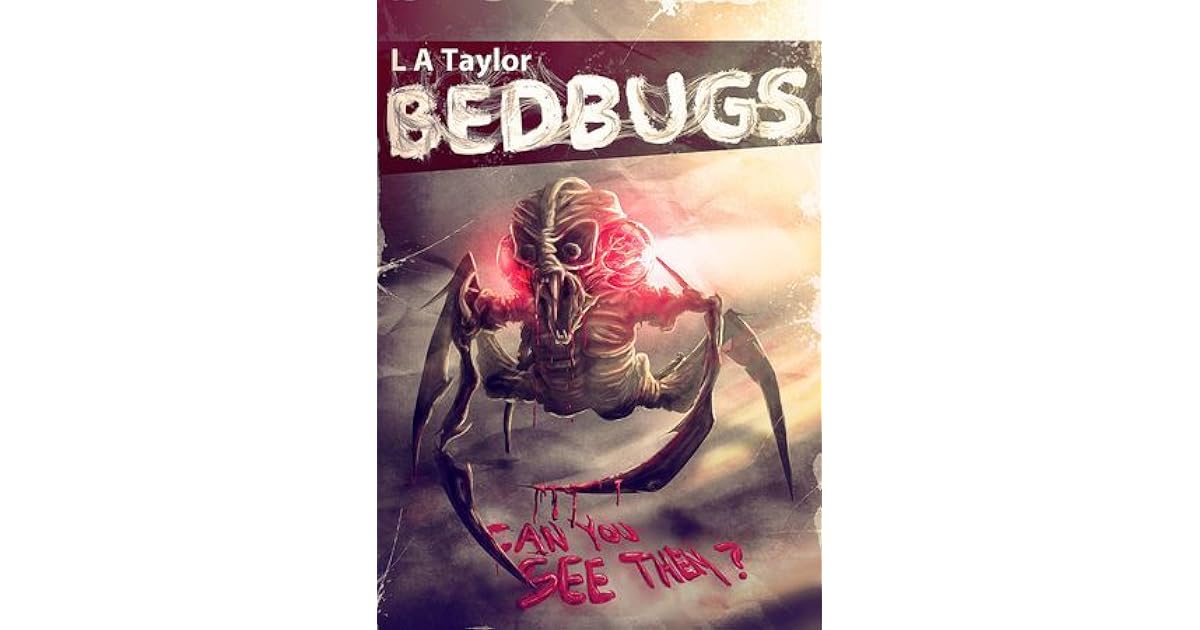 Bedbugs: Can you see them? by L.A. Taylor