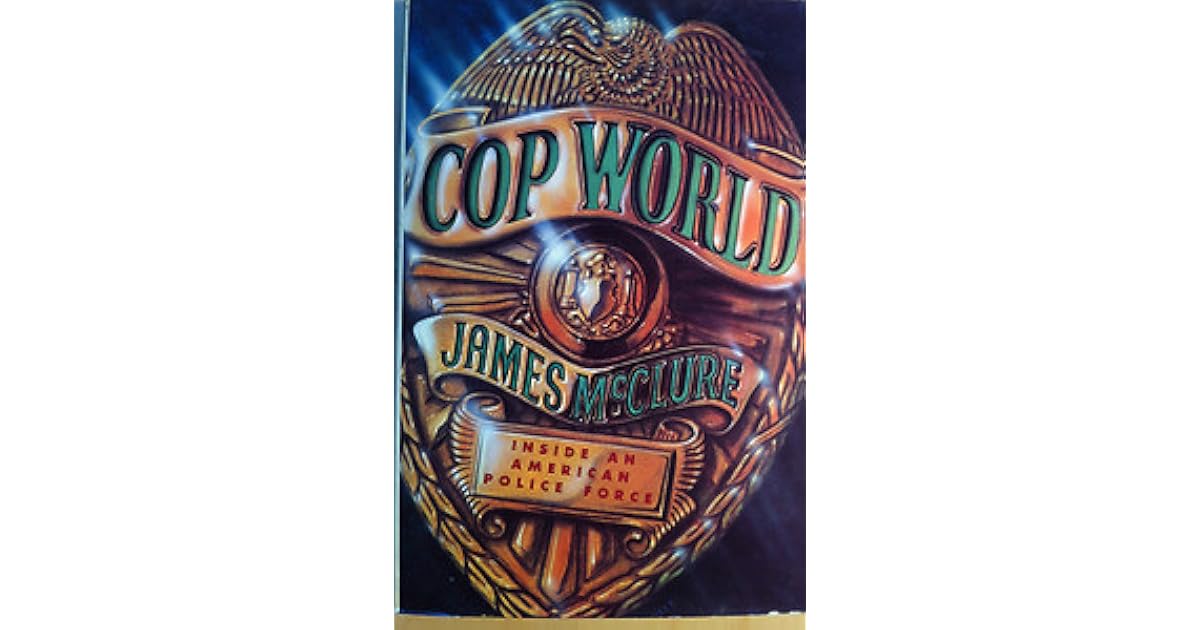 Cop World by James McClure
