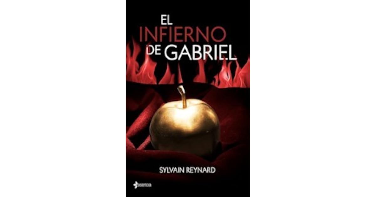 El infierno de Gabriel by Sylvain Reynard