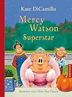 Mercy Watson: Princess in Disguise by Kate DiCamillo