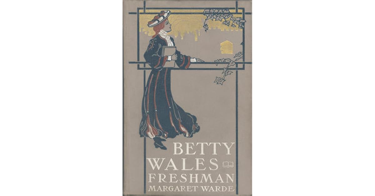 Betty Wales, Freshman (Betty Wales, #1) by Margaret Warde