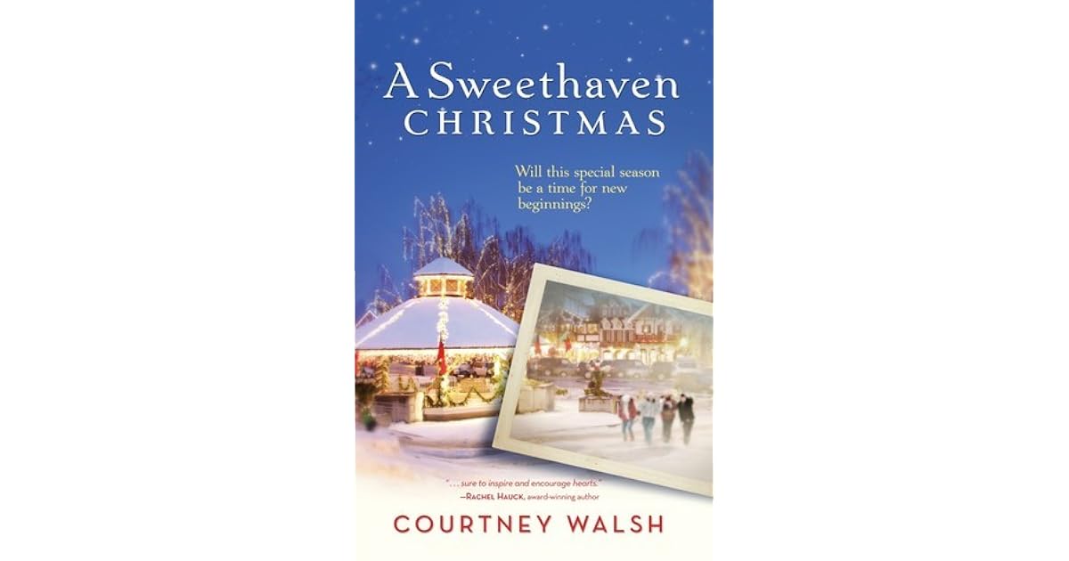 A Sweethaven Christmas (Sweethaven Circle, #3) by Courtney Walsh