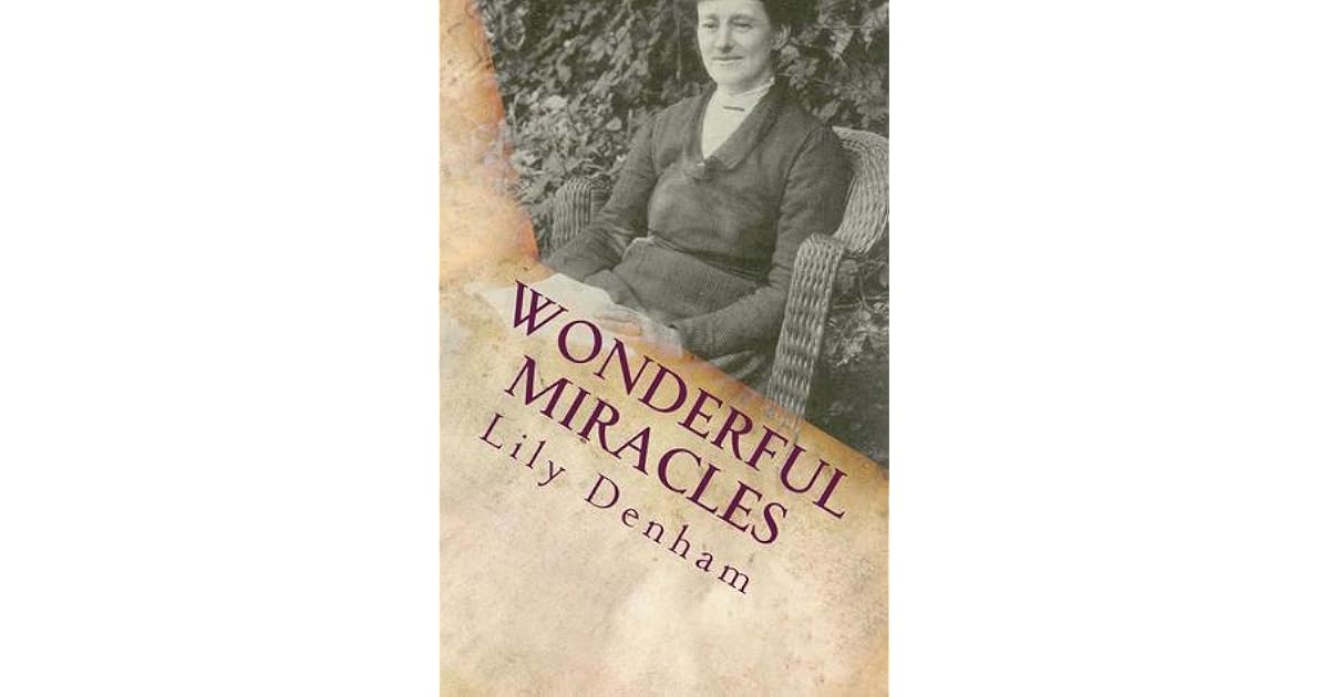 Wonderful Miracles by Lily Denham