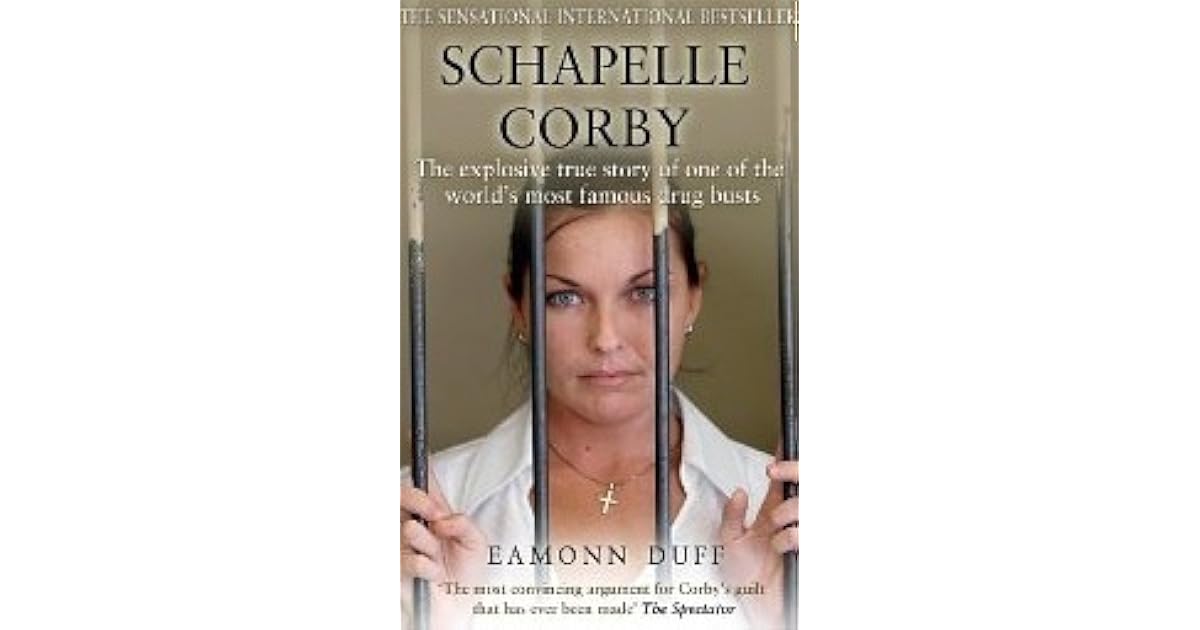 Schapelle Corby: The Explosive True Story of One of the World's Most ...