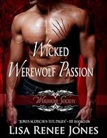 Wicked Werewolf Passion by Lisa Renee Jones