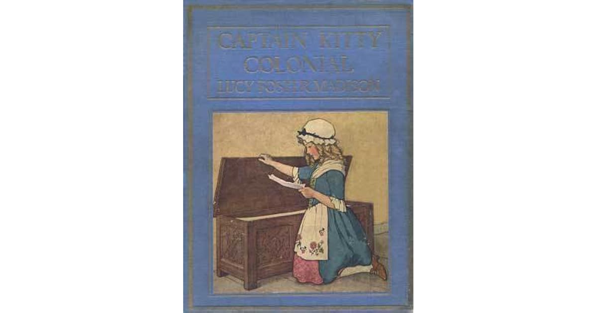 Captain Kitty, Colonial by Lucy Foster Madison