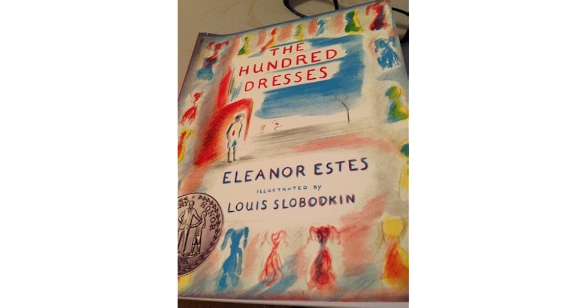 The 100 Dresses by Eleanor Estes