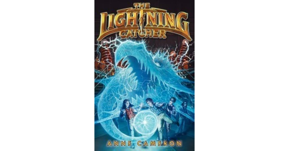 The Lightning Catcher by Anne Cameron