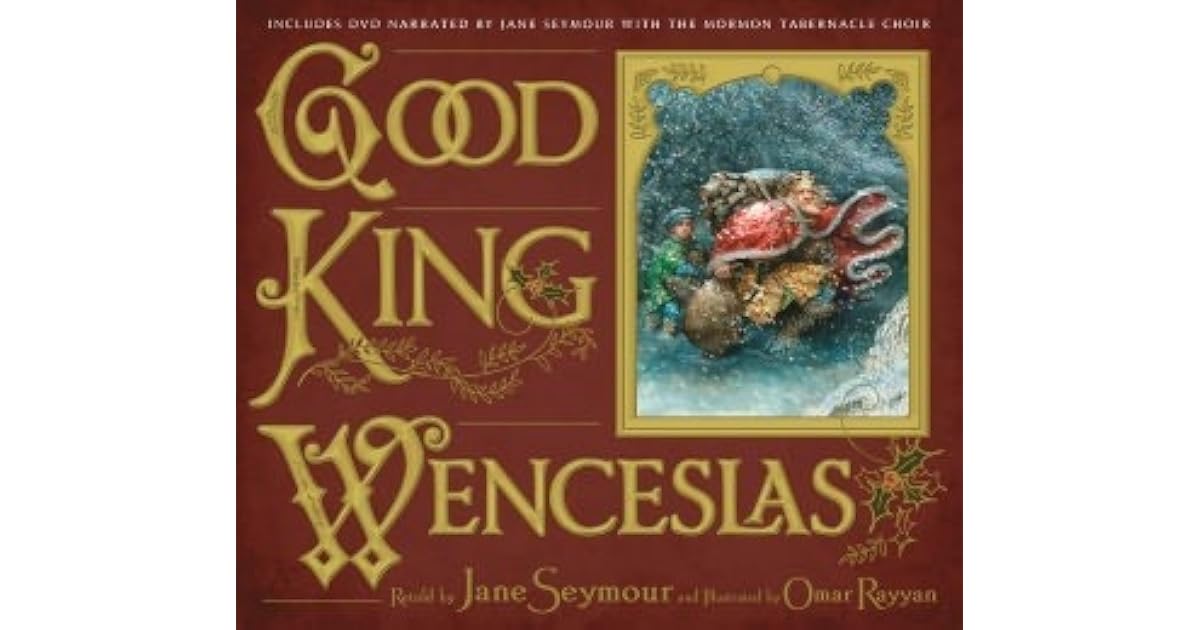 Good King Wenceslas by Jane Seymour