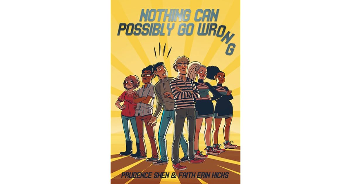 Nothing Can Possibly Go Wrong by Prudence Shen