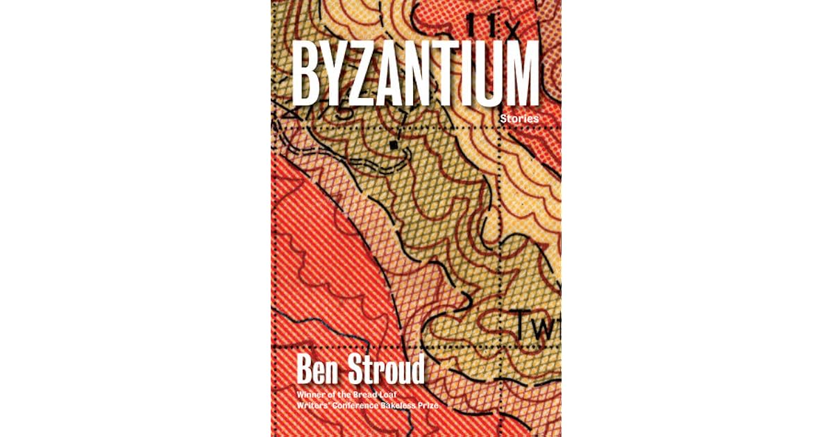 Byzantium: Stories by Ben Stroud